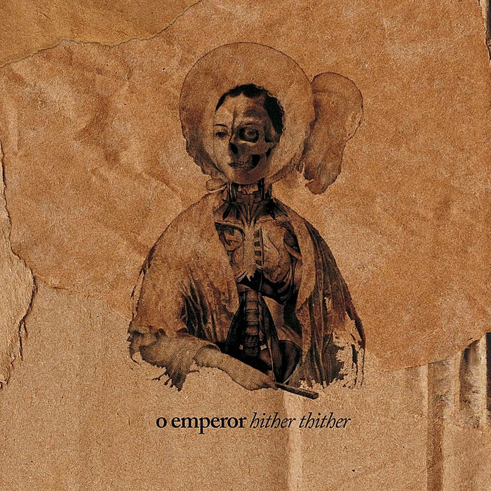 Hither Thither | O Emperor | K&F Records