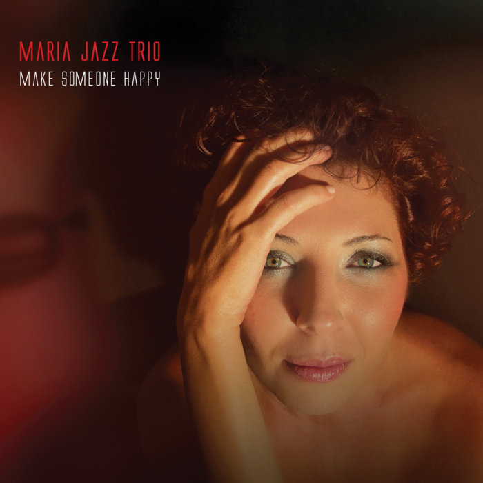 Make Someone Happy | Maria Jazz Trio | SJF Records