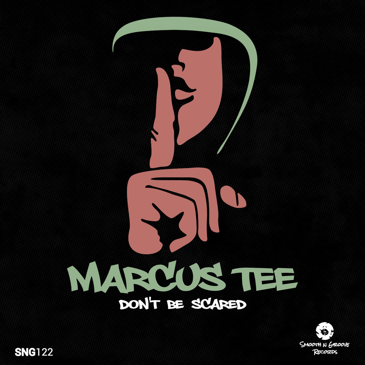Marcus Tee - Don't Be Scared | Marcus Tee | Smooth N Groove Records