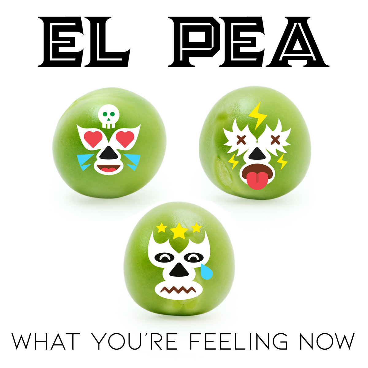 What You're Feeling Now | El Pea