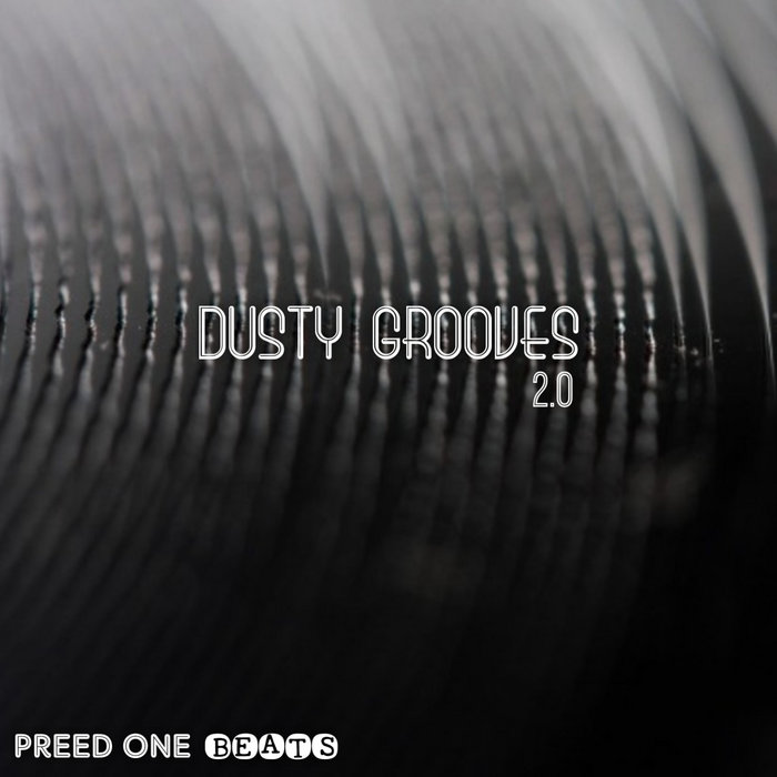 Dusty Grooves 2.0 | Preed One