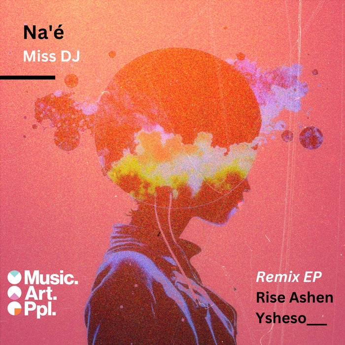 Miss DJ Remix EP | Music.Art.Ppl