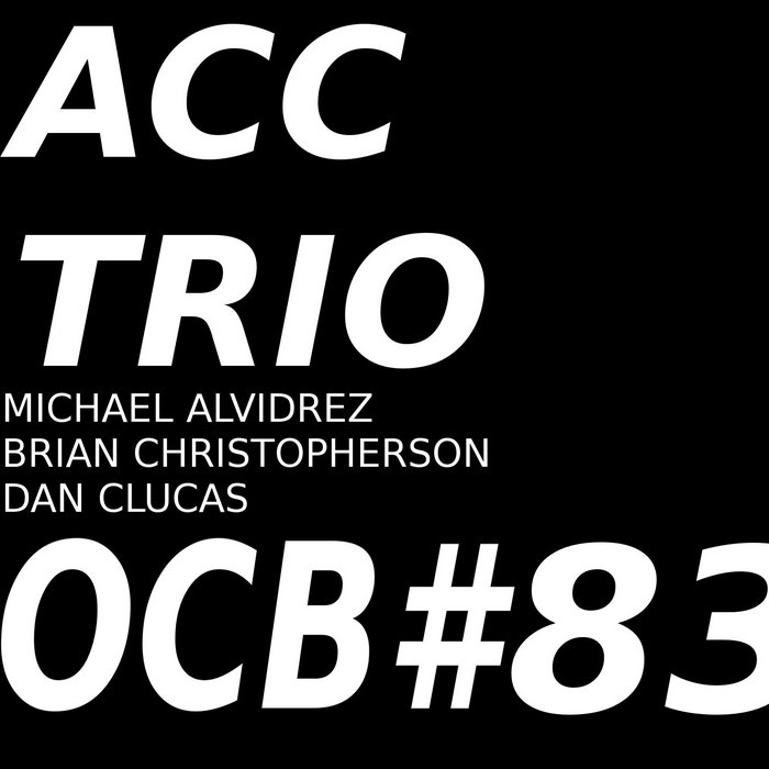 OCB #83 | ACC Trio | Dan Clucas