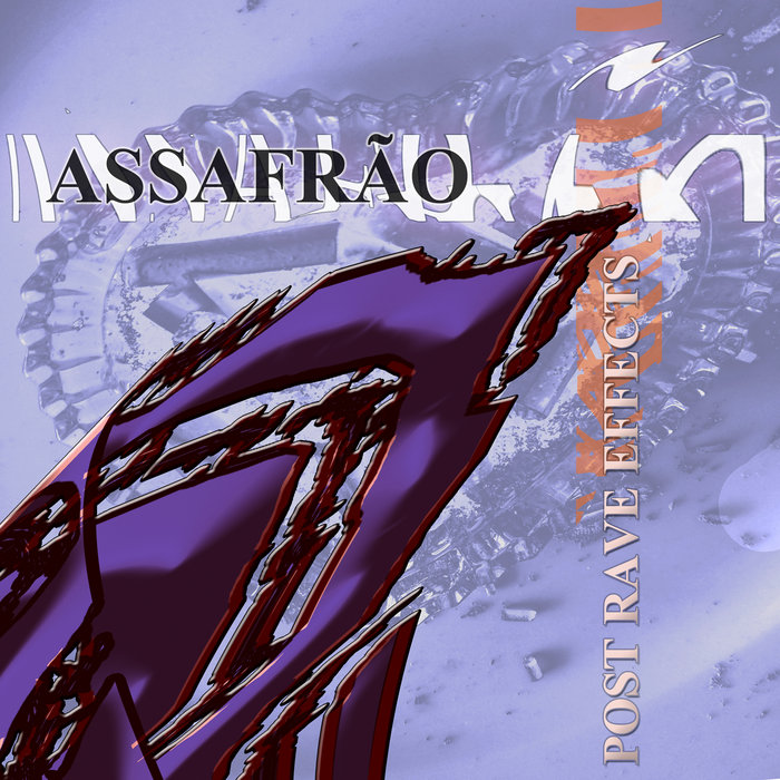 Assafrão - Post Rave Effects | Assafrão | Quântica