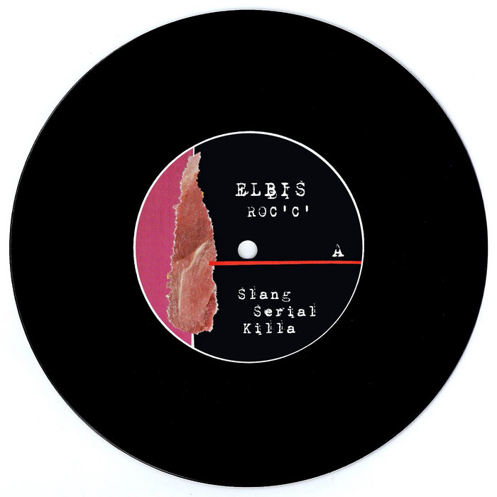 Slang Serial Killa (7'' Single) | Elbis feat. Roc'C' | Elbis