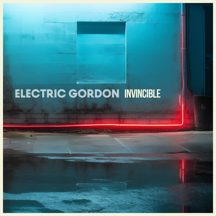 Invincible | Electric Gordon