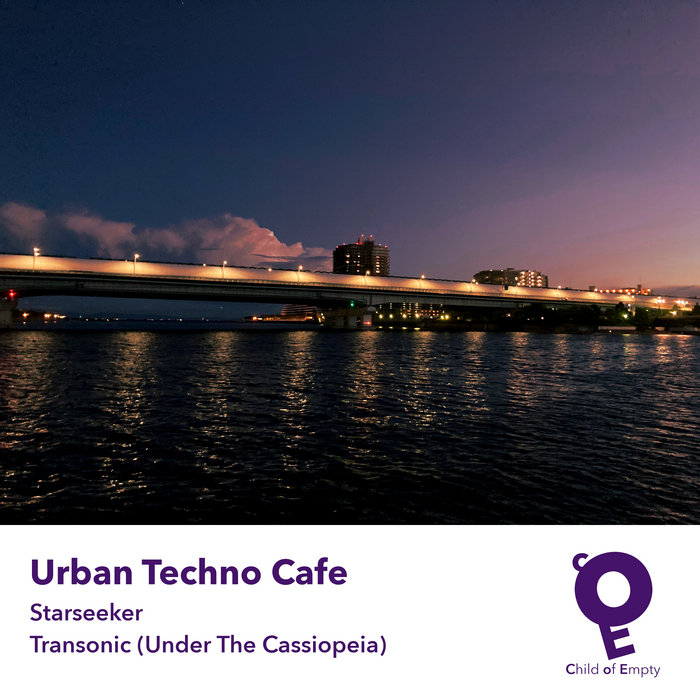 Starseeker / Transonic (Under The Cassiopeia) | Urban Techno Cafe ...
