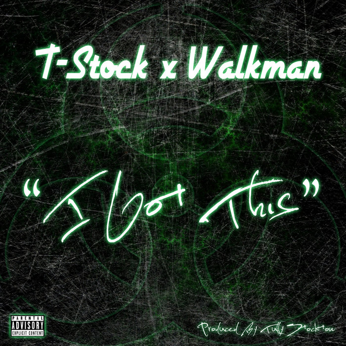 I Got This Ft. Walkman | T-Stock