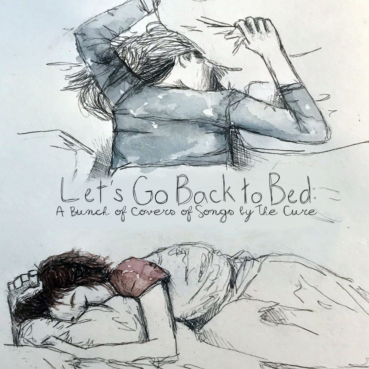 Let's Go Back to Bed: A Bunch of Covers of Songs by The Cure | Lonely ...