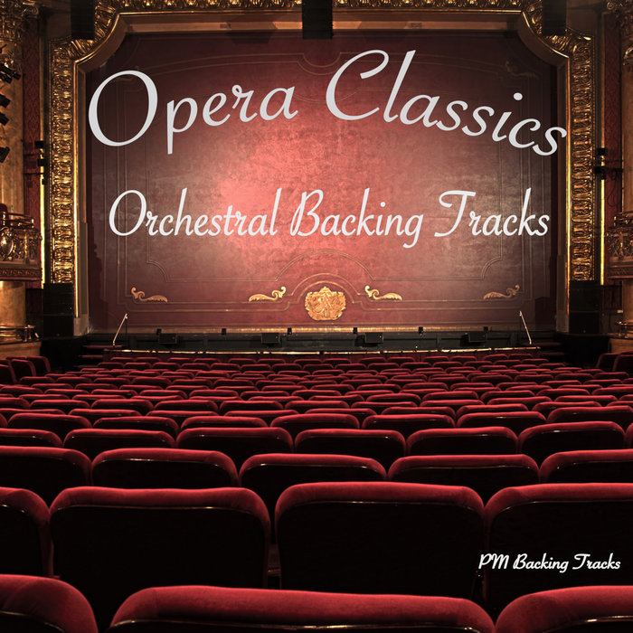Opera Classics - Orchestral Backing Tracks | PM Backing Tracks