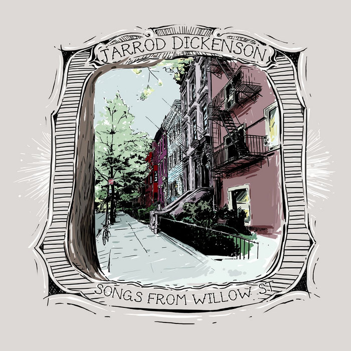 Songs From Willow St | Jarrod Dickenson