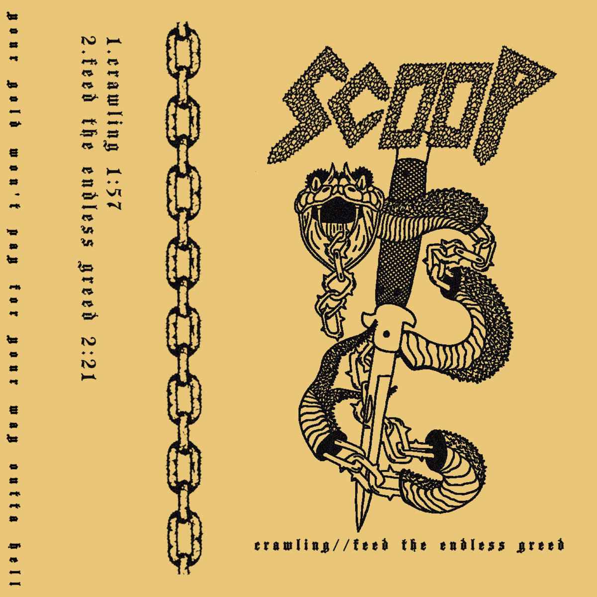 crawling//feed the endless greed | SCOOP