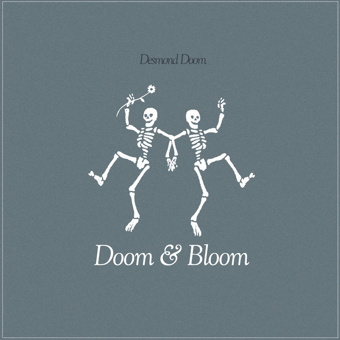 Doom And Bloom | Desmond Doom