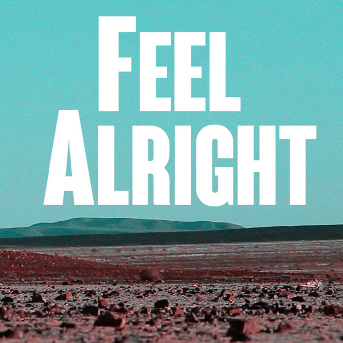 Feel Alright (Single) | Retro Dizzy