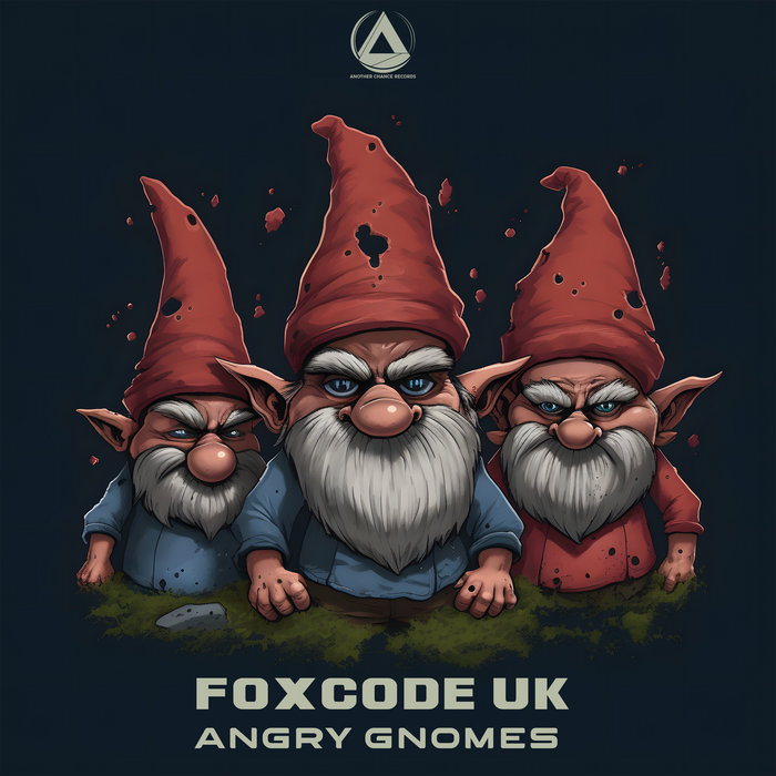 Angry Gnomes | FoxCode UK (Another Chance Records) | Another Chance Records