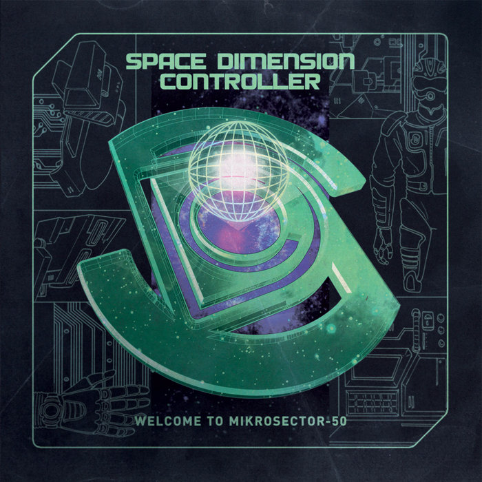 Welcome to Mikrosector-50 EP | Space Dimension Controller