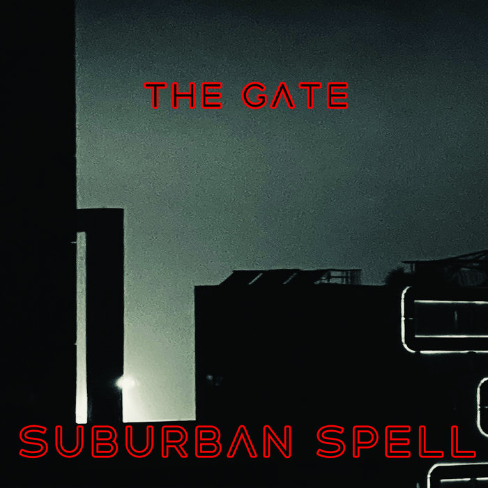 The Gate | Suburban Spell