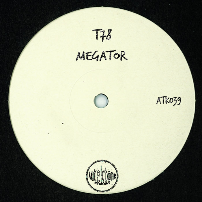 Megator | T78 | Autektone