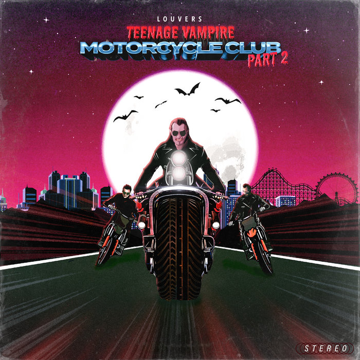 Teenage Vampire Motorcycle Club: Part II | Louvers