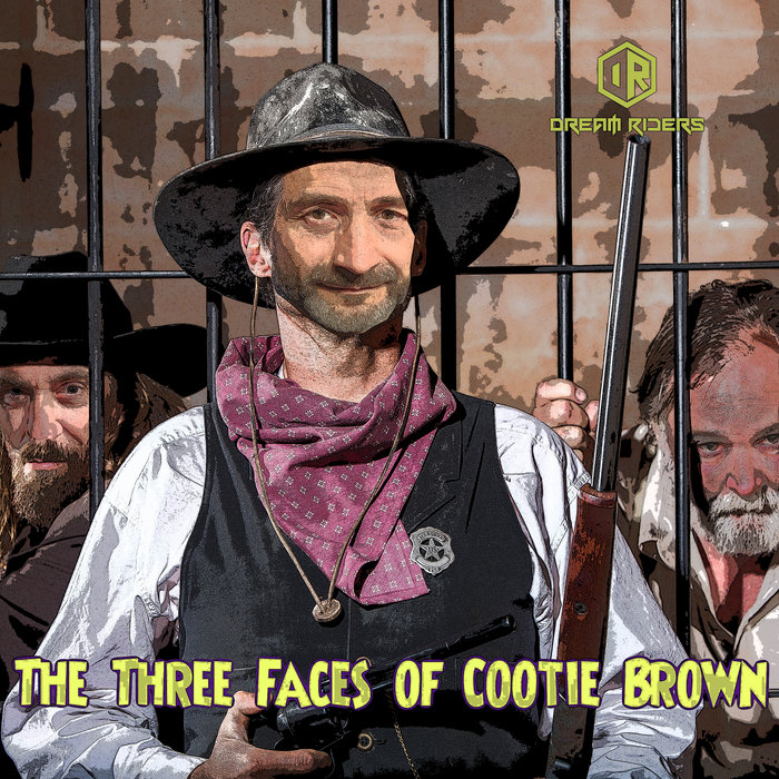 The Three Faces of Cootie Brown | Dream Riders