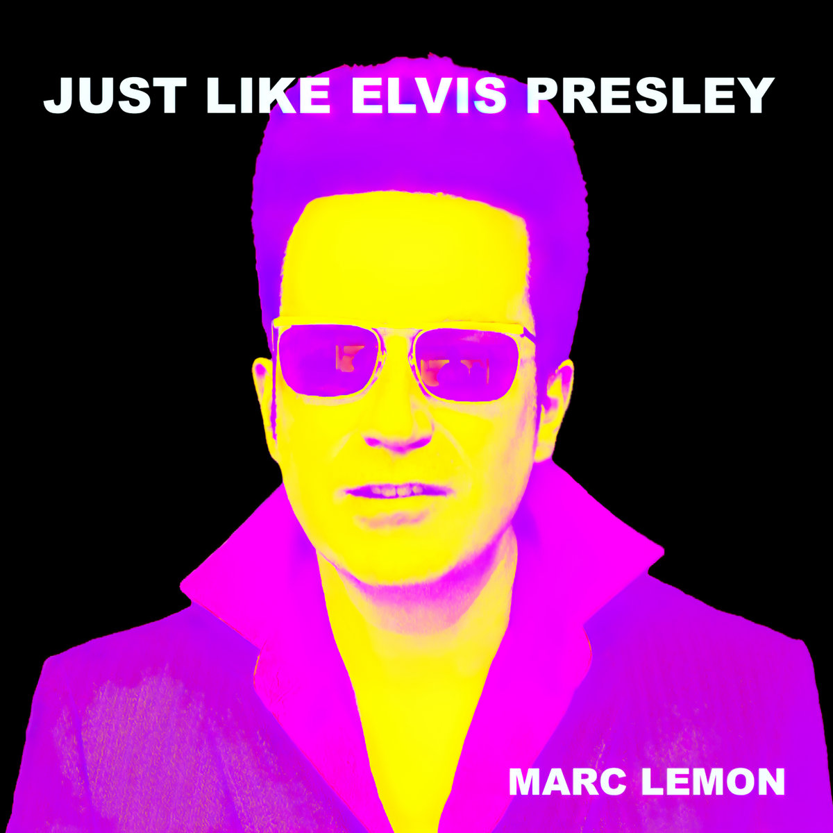 JUST LIKE ELVIS PRESLEY | Marc Lemon