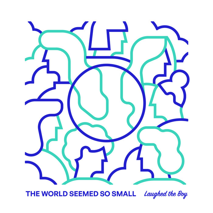 The World Seemed So Small | Laughed the Boy