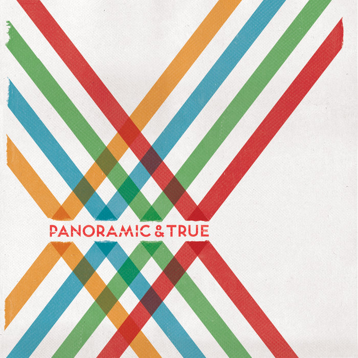 "Panoramic & True" | Panoramic & True