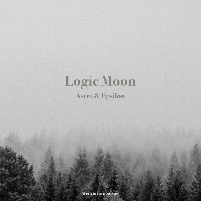 Astro & Epsilon | Logic Moon