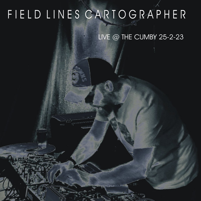 Live @ The Cumby 25-2-23 | Field Lines Cartographer