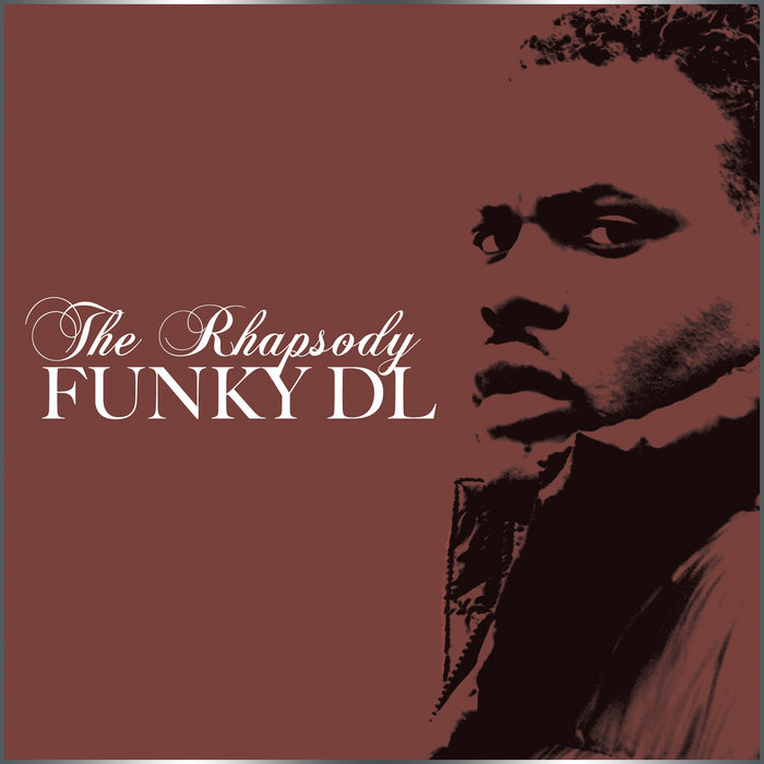 The Rhapsody | Funky DL
