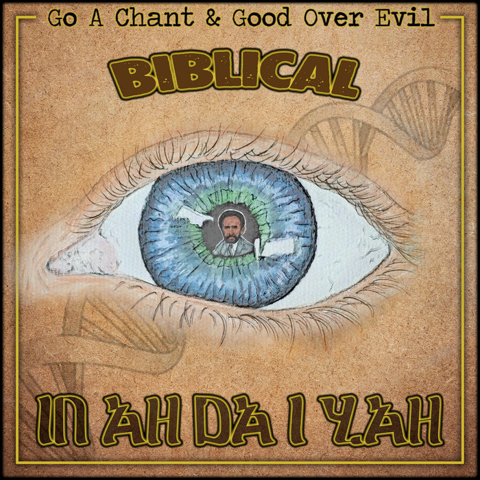 IN AH DA I YAH | Biblical & Good Over Evil, Go A Chant | Good Over Evil ...