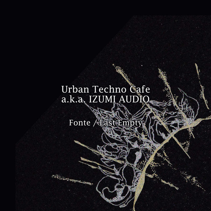 Fonte / Last Empty | Urban Techno Cafe | Child of Empty