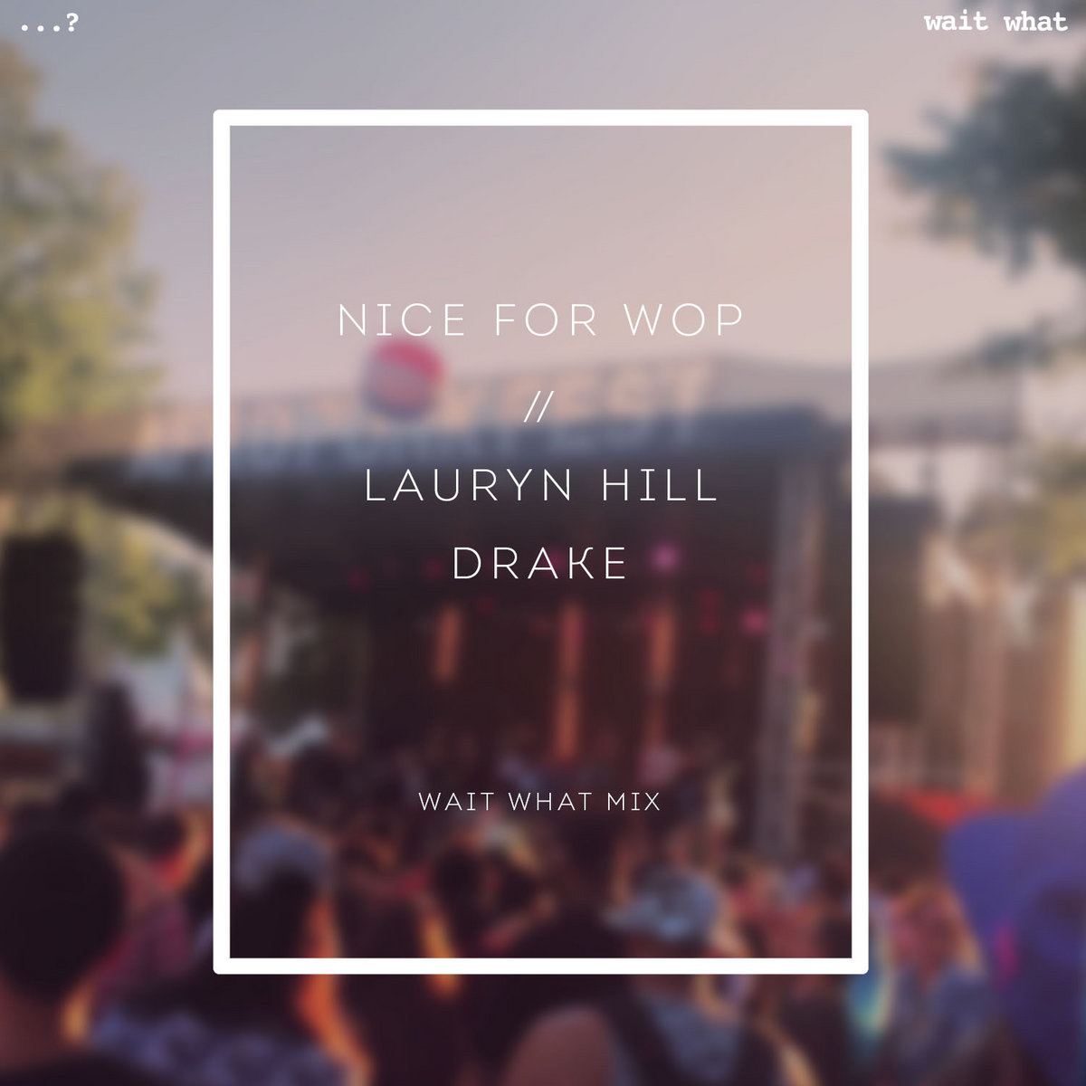 nice for wop (lauryn hill vs drake) | wait what