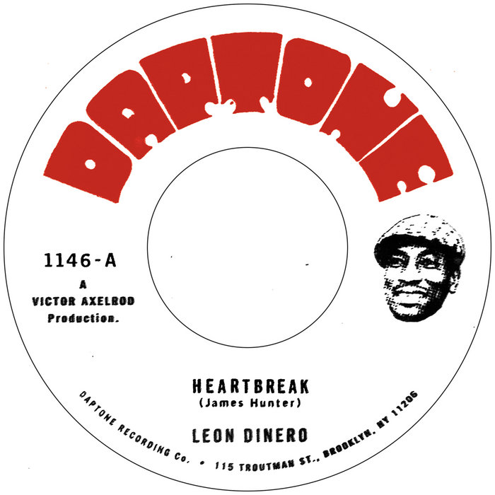 Heartbreak | Leon Dinero | Daptone Records