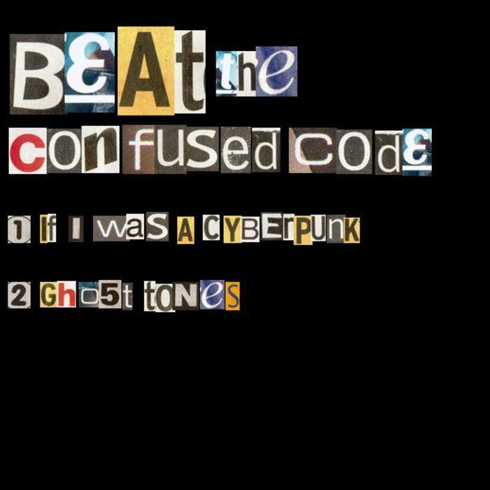 If i was cyberpunk | Beat the confused code
