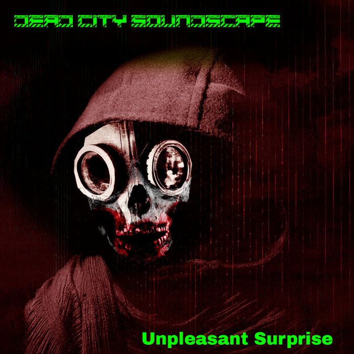 Unpleasant Surprise | Dead City Soundscape | Imploding Sounds