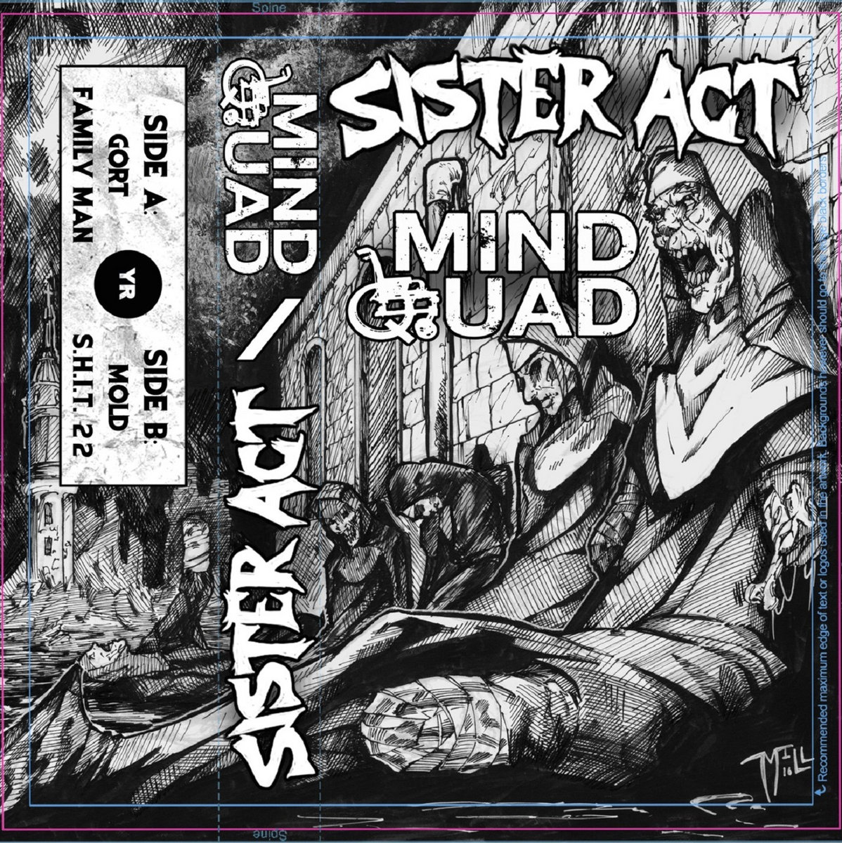 Split w// Sister Act | Mind Quad