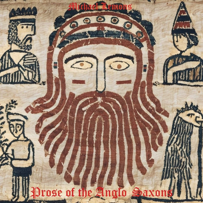 Prose of the Anglo Saxons | Michael Lemons | Nova Albion Records