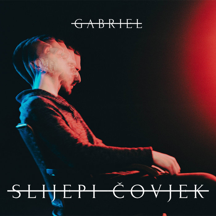 Slijepi čovjek | EP (2023) | gabriel