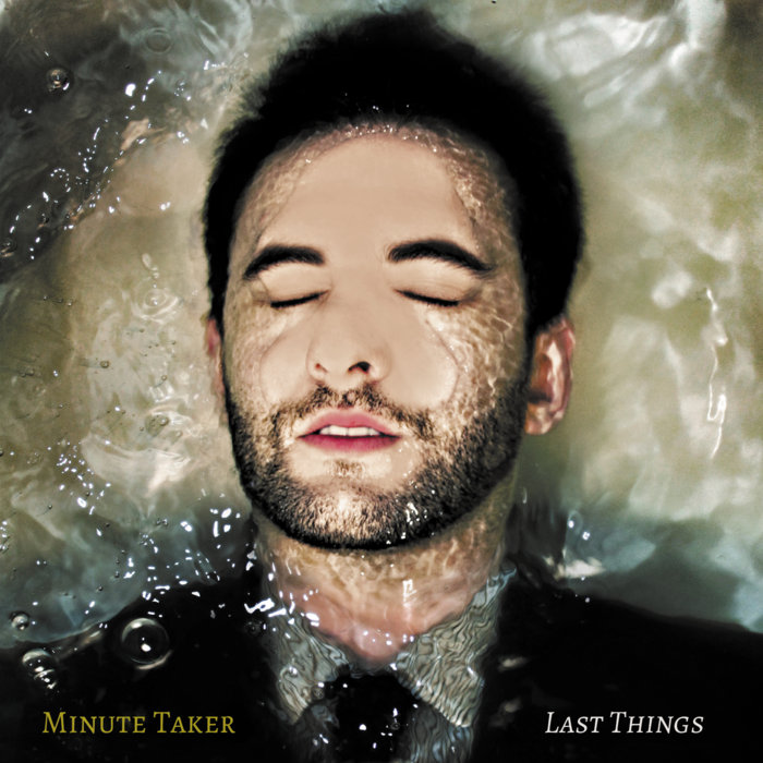Last Things: 10th Anniversary Edition | Minute Taker