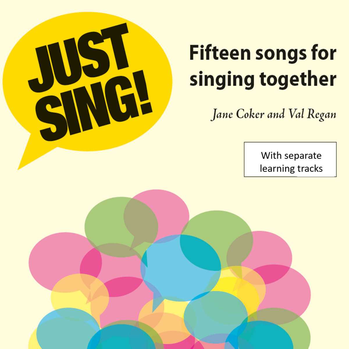 Just Sing! - 15 Songs for Singing Together | Jane Coker & Val Regan ...