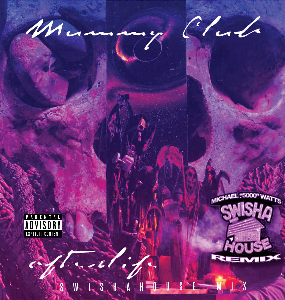 Afterlife: Michael "5000" Watts Swisha House Mix | Mummy Club
