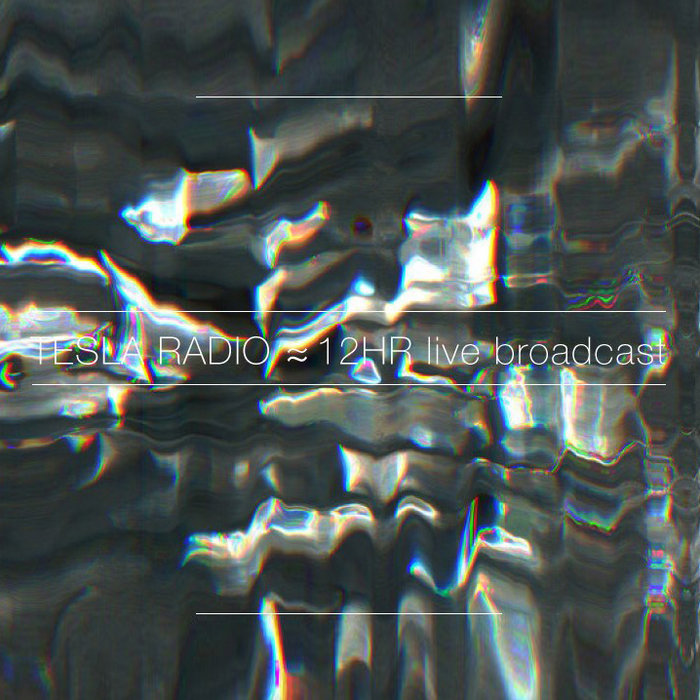 TESLA RADIO ≈ 12HR live broadcast | VON