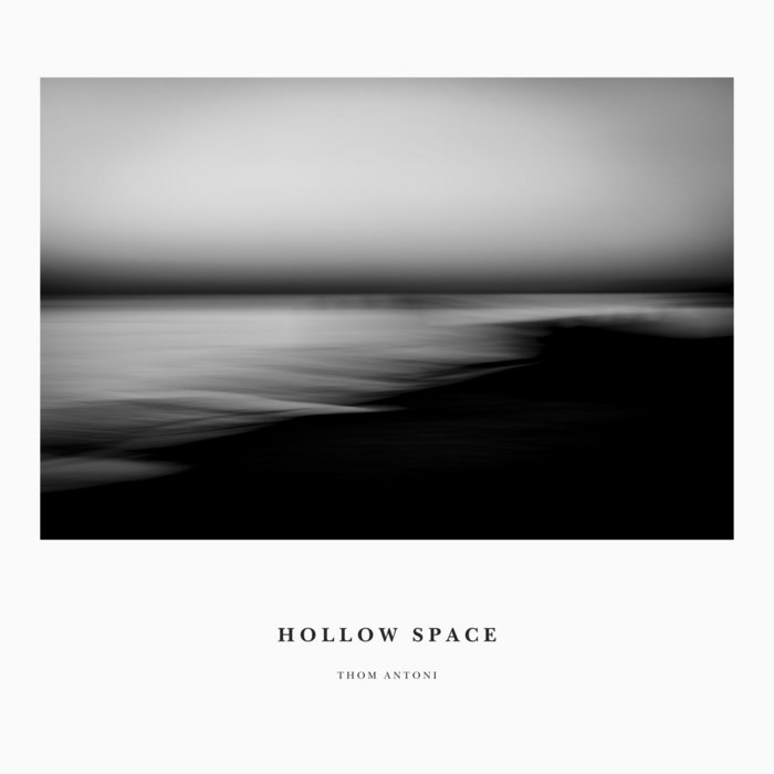 Hollow Space | Thom Antoni