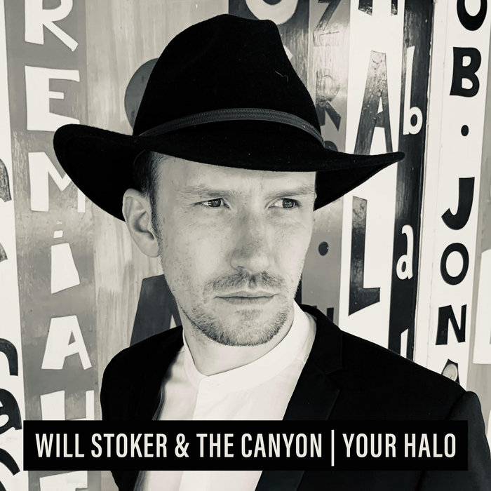 Your Halo | Will Stoker & The Canyon