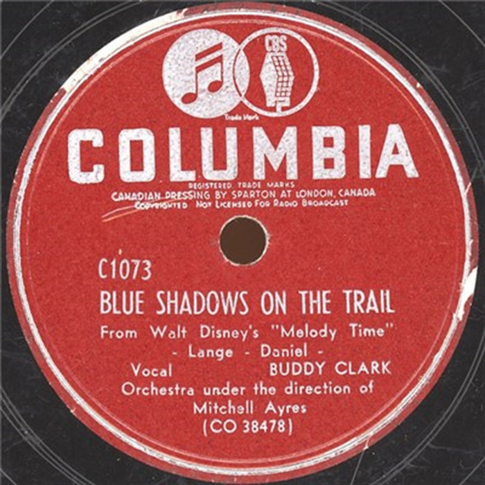 Blue Shadows On The Trail Melody Time | Buddy Clark (3)