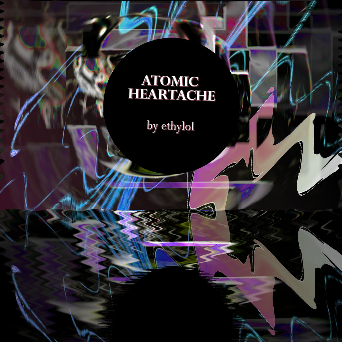 atomic heartache | ethylol