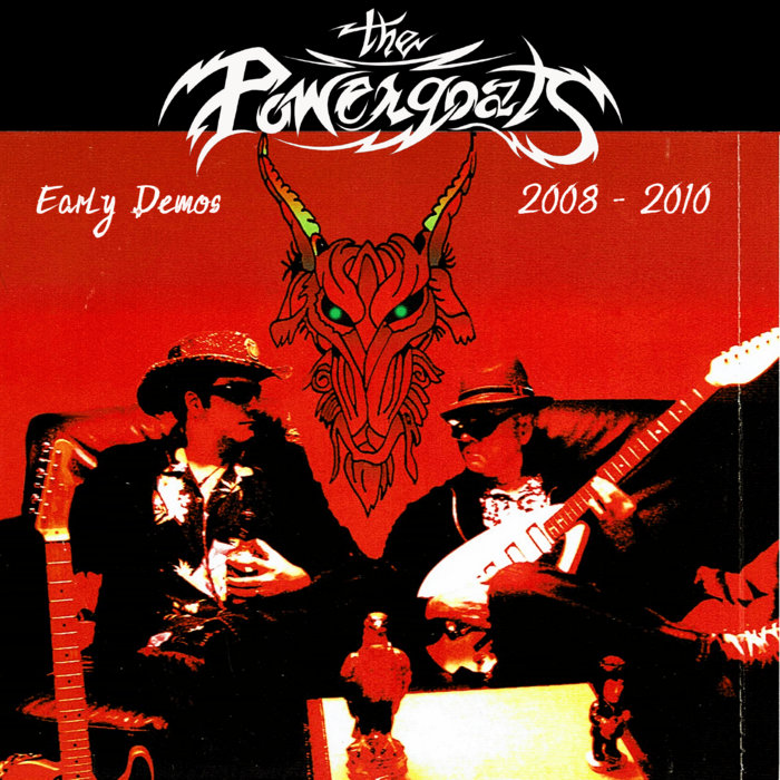 Early Demos 2008-2010 | The Powergoats