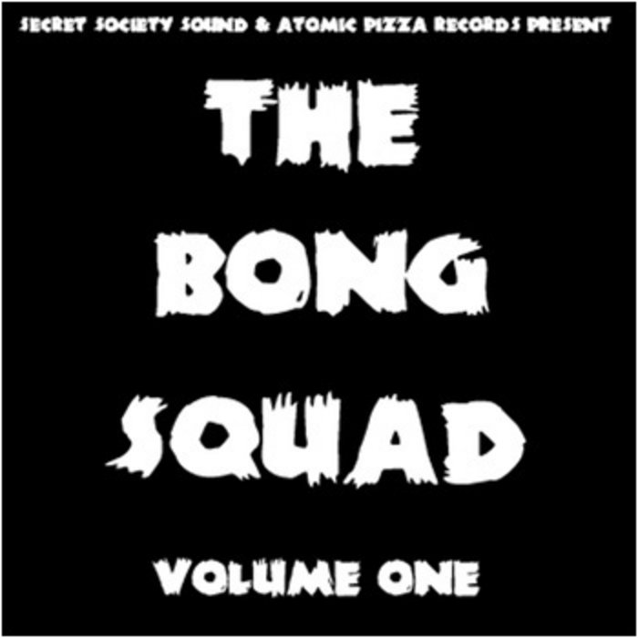 The Bong Squad Vol. One | Various Artists | Kabal