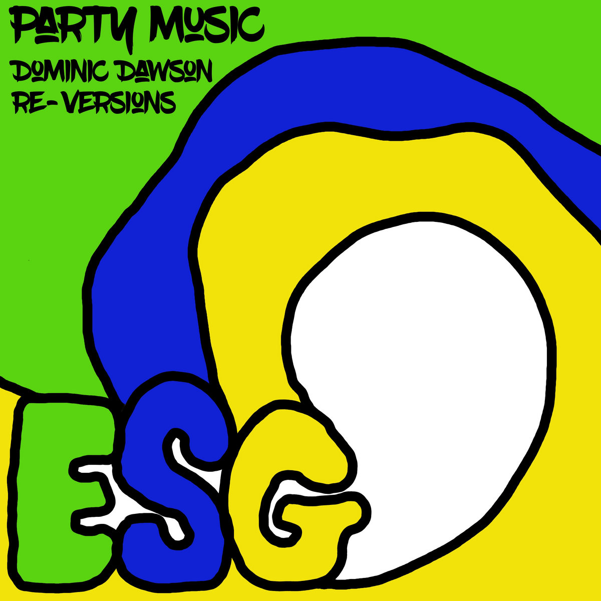 Party Music (Dominic Dawson Re-Versions) | ESG | Dominic Dawson